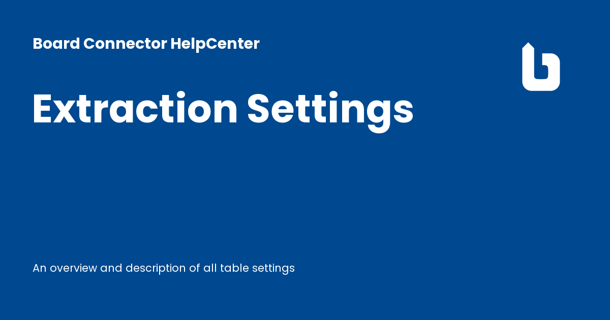 Extraction Settings - Board Connector HelpCenter