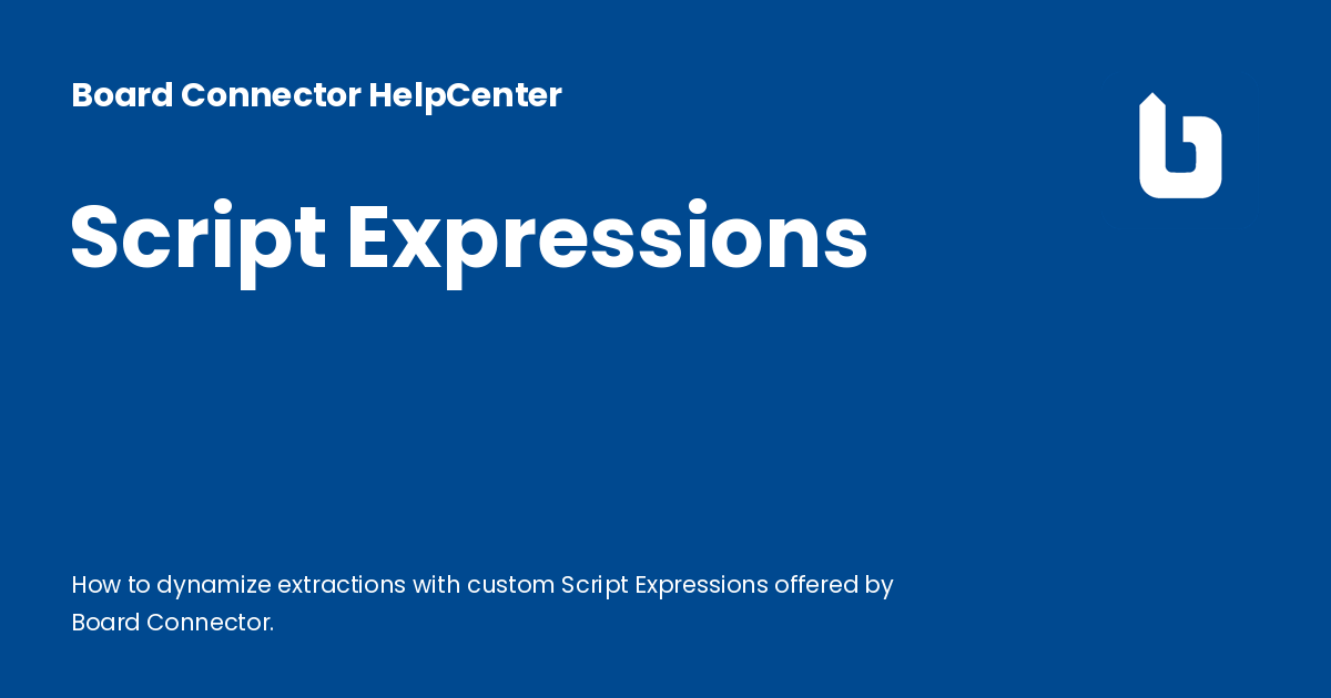 Script Expressions - Board Connector HelpCenter Script Expressions - Board Connector HelpCenter