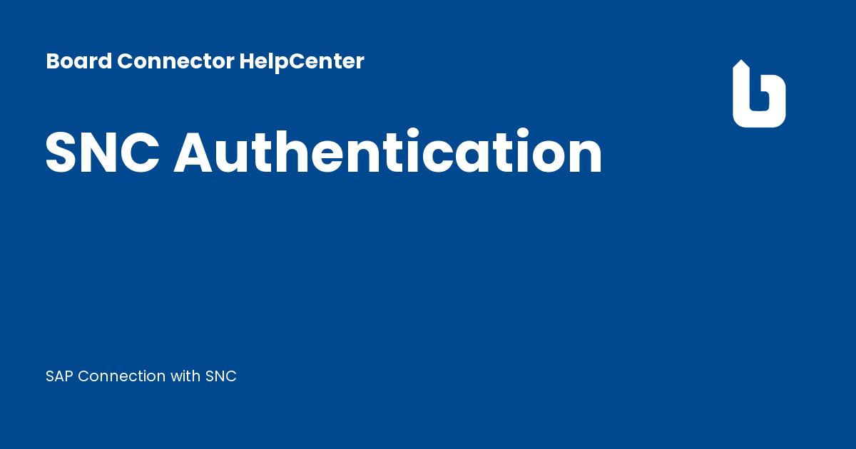 SNC Authentication - Board Connector HelpCenter