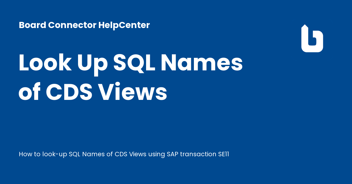 Look Up SQL Names of CDS Views - Board Connector HelpCenter