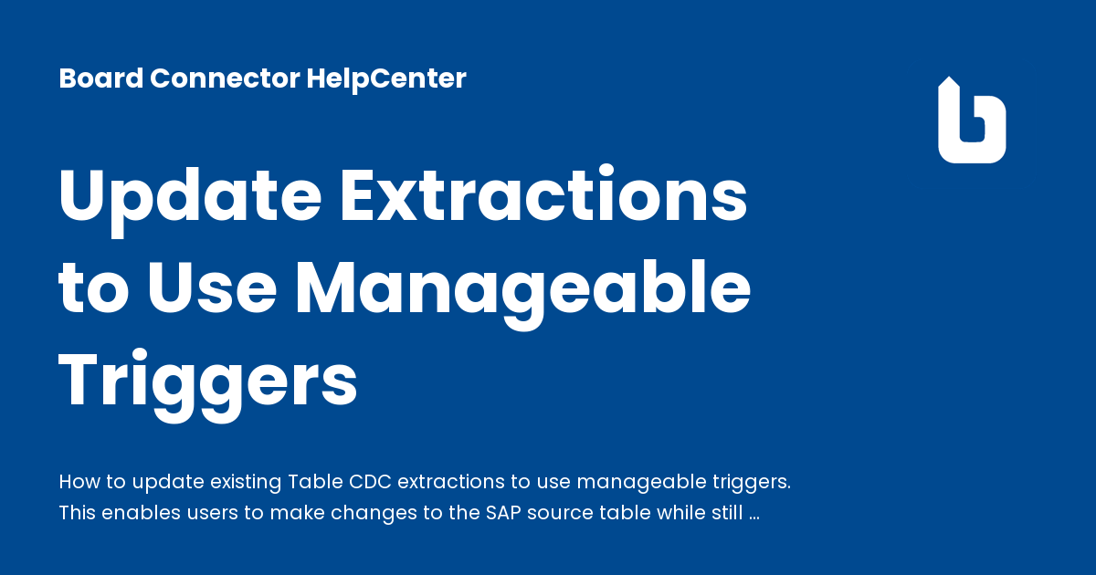 Update Extractions to Use Manageable Triggers - Board Connector HelpCenter