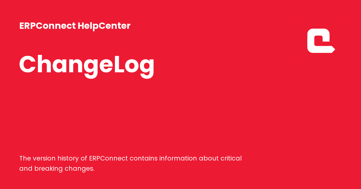 ChangeLog - ERPConnect HelpCenter