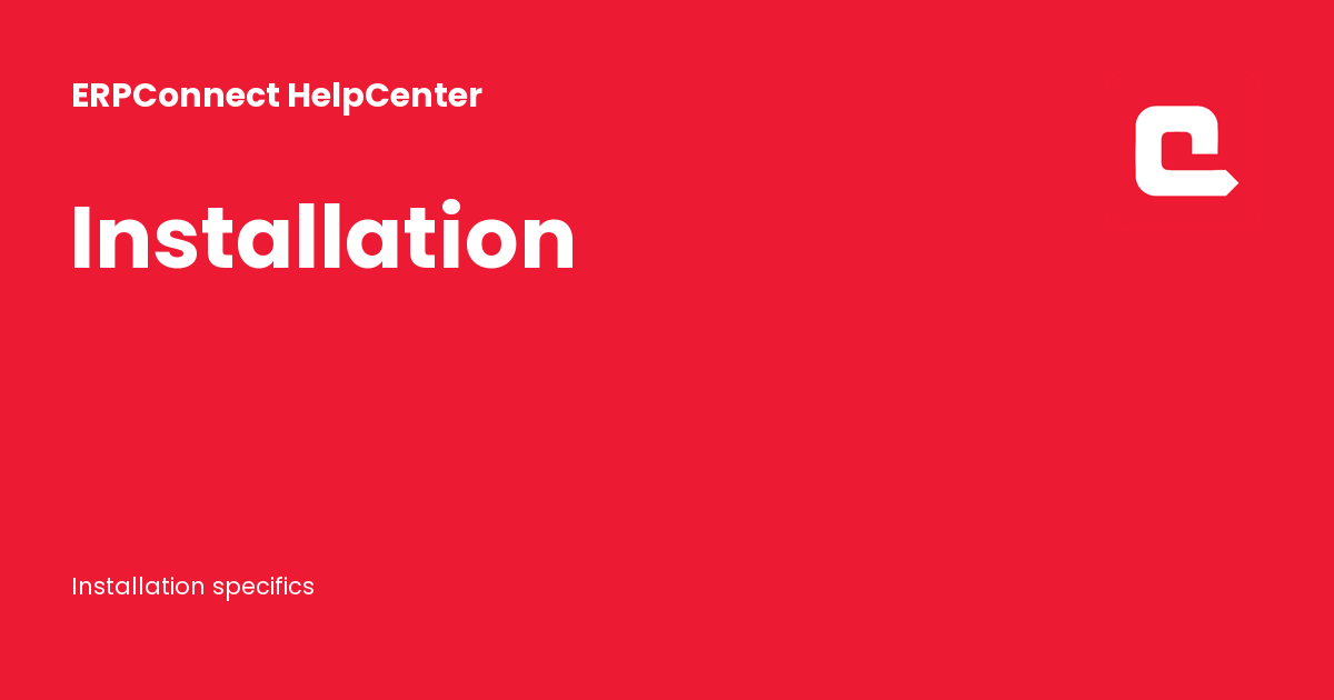 Installation - ERPConnect HelpCenter