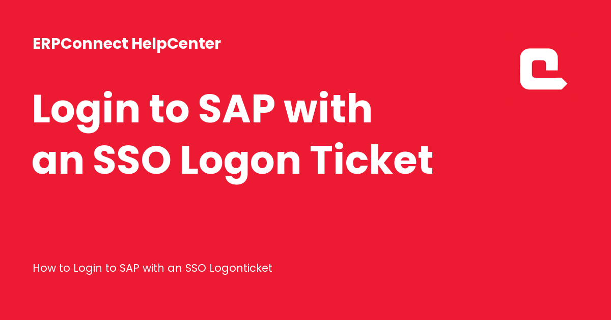 Login to SAP with an SSO Logon Ticket - ERPConnect HelpCenter