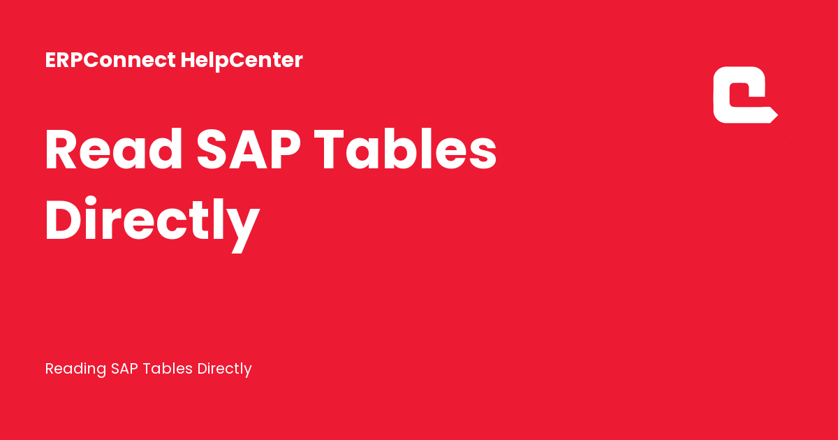 Read SAP Tables Directly - ERPConnect HelpCenter