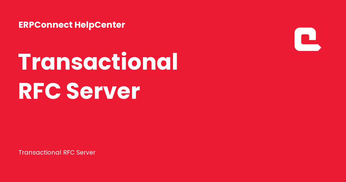 Transactional RFC Server - ERPConnect HelpCenter