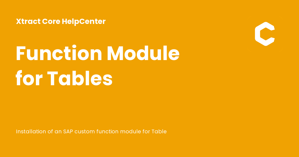 Function Module for Tables - Xtract Core HelpCenter