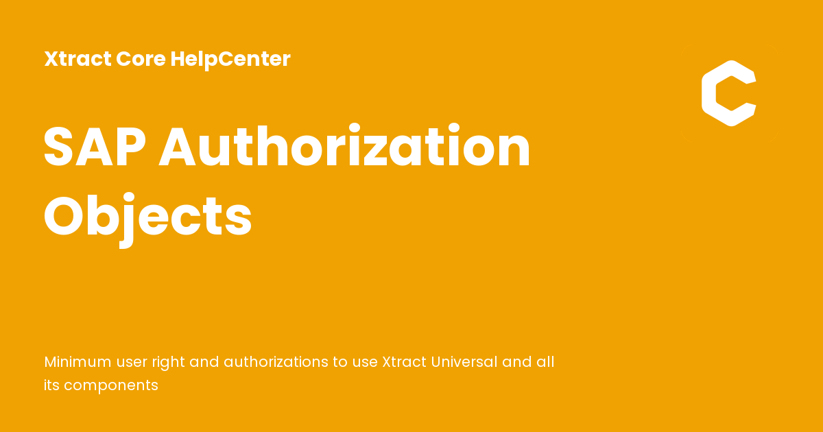 SAP Authorization Objects - Xtract Core HelpCenter