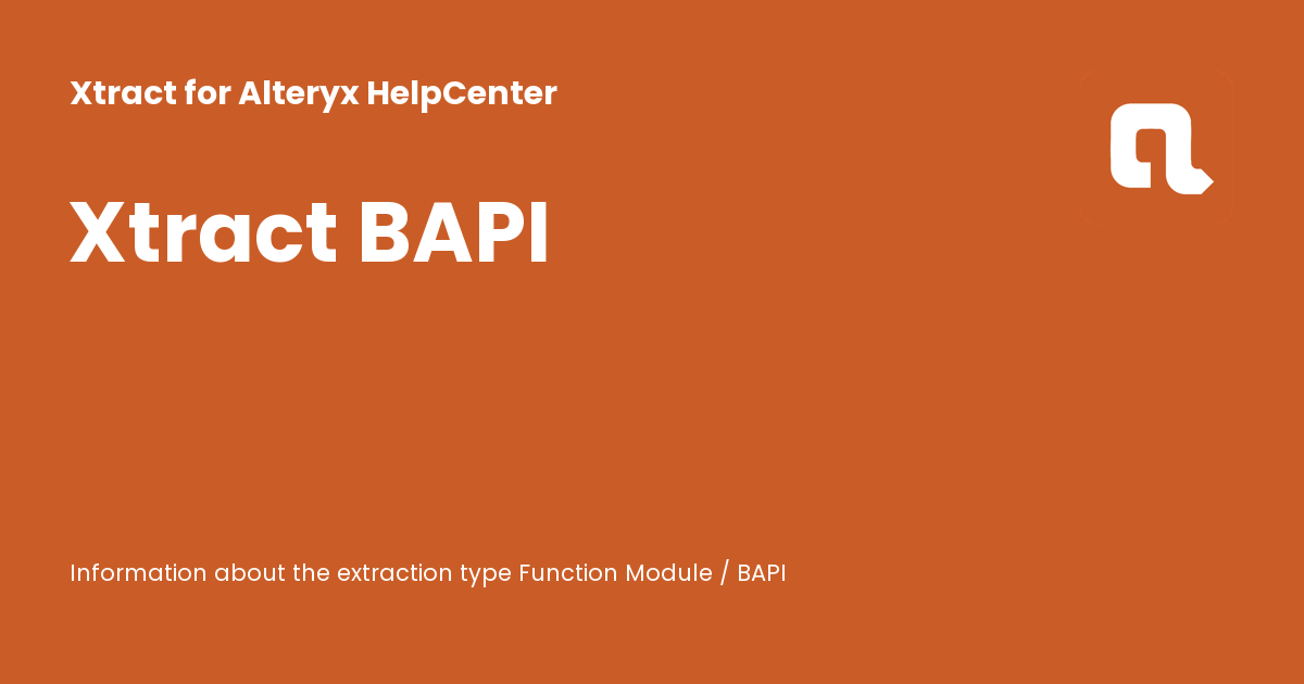 Xtract BAPI - Xtract for Alteryx HelpCenter