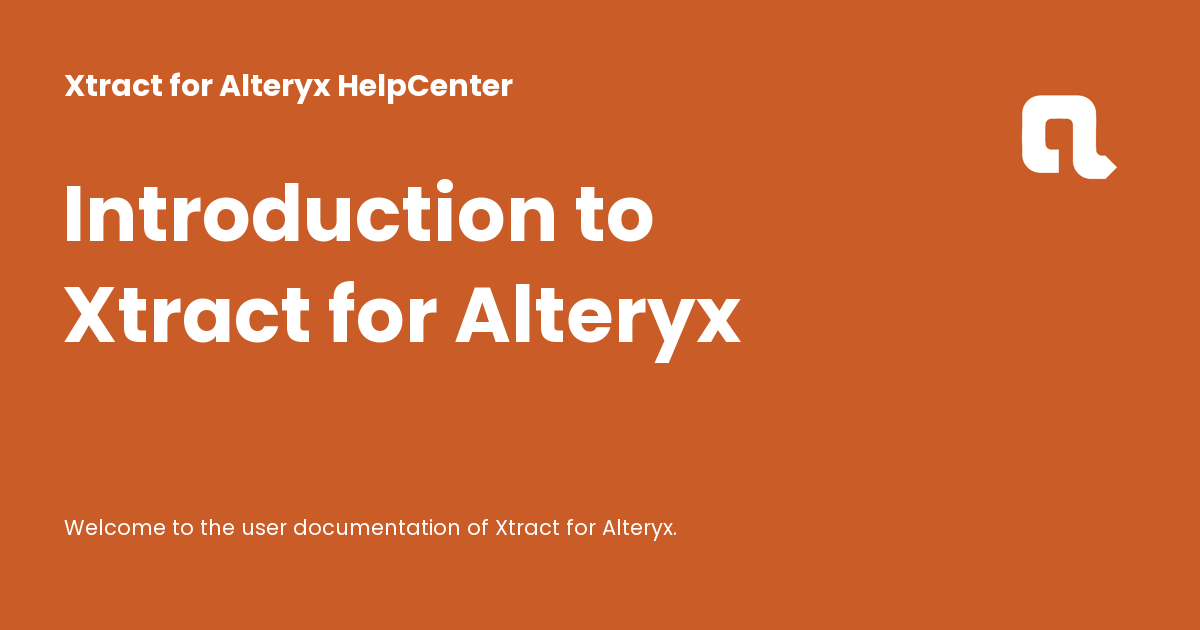 Introduction to Xtract for Alteryx - Xtract for Alteryx HelpCenter