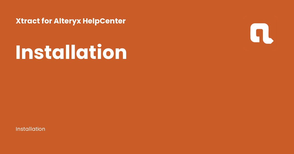 Installation - Xtract for Alteryx HelpCenter