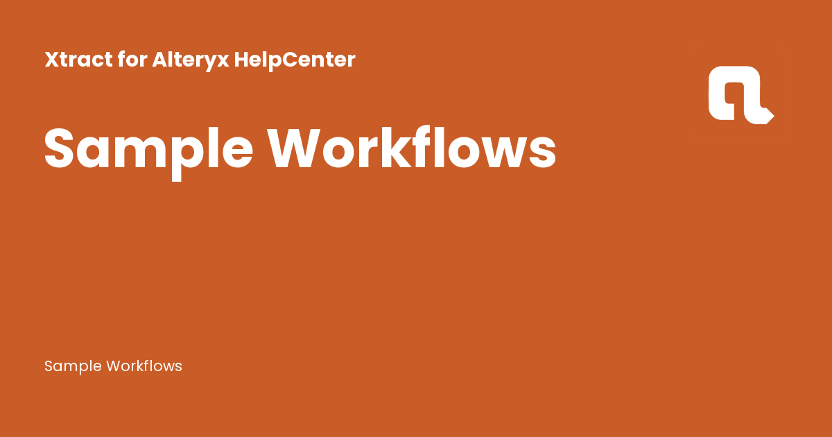 Sample Workflows - Xtract for Alteryx HelpCenter