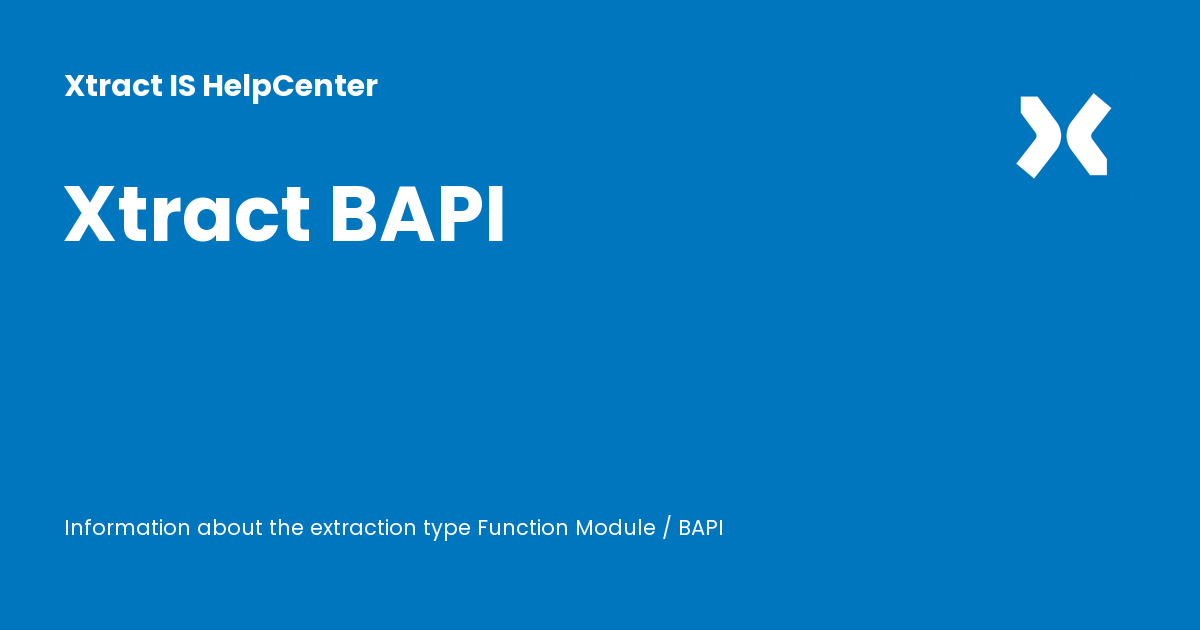 Xtract BAPI - Xtract IS HelpCenter