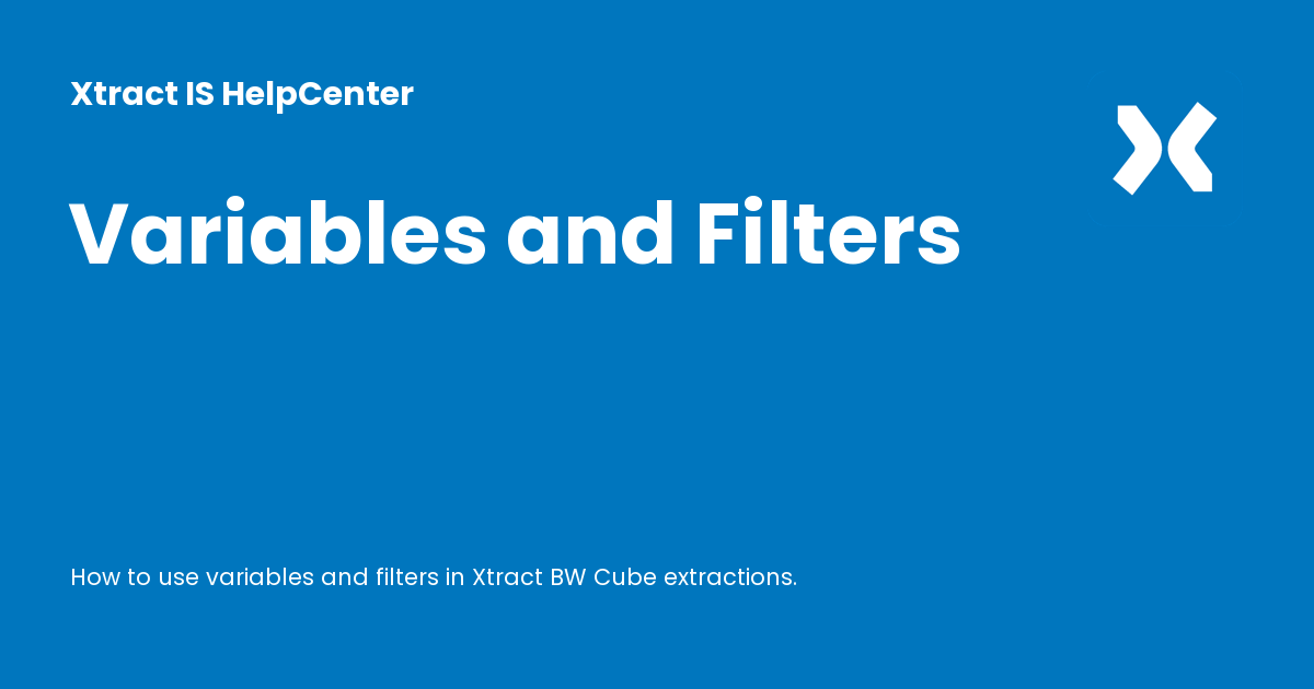 Variables and Filters - Xtract IS HelpCenter