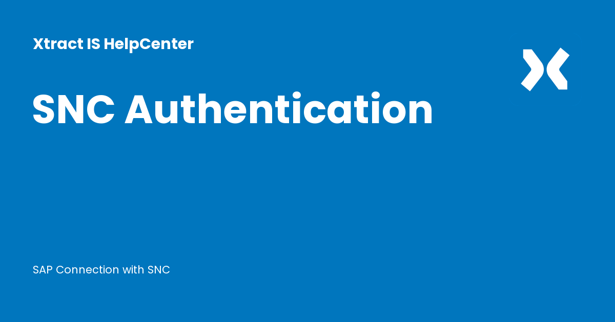 SNC Authentication - Xtract IS HelpCenter