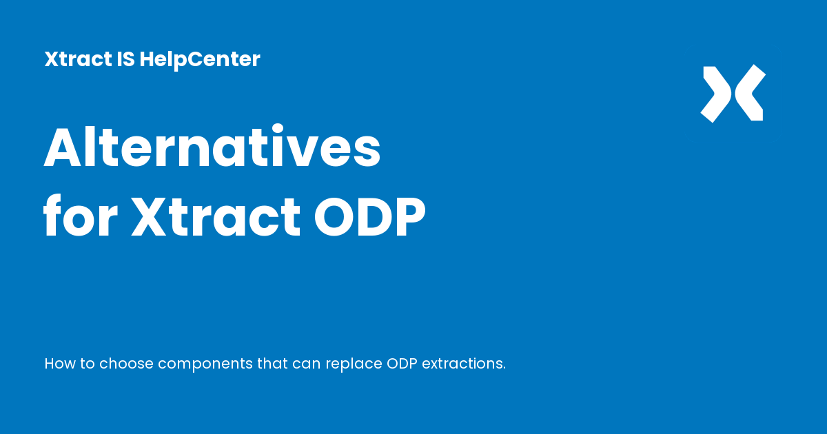 Alternatives for Xtract ODP - Xtract IS HelpCenter