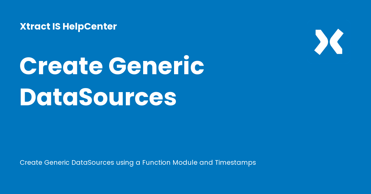 Create Generic DataSources - Xtract IS HelpCenter