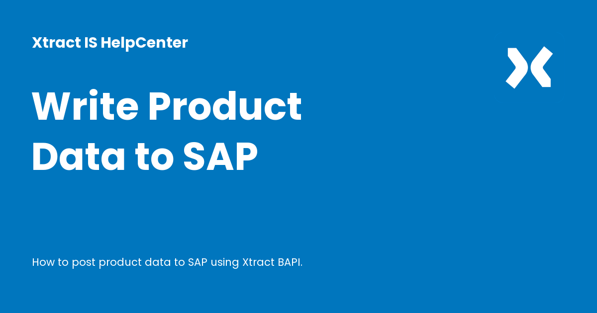 Write Product Data to SAP - Xtract IS HelpCenter