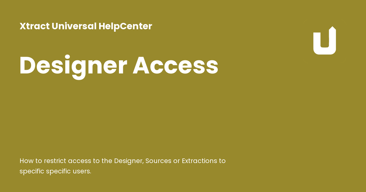 Designer Access - Xtract Universal HelpCenter