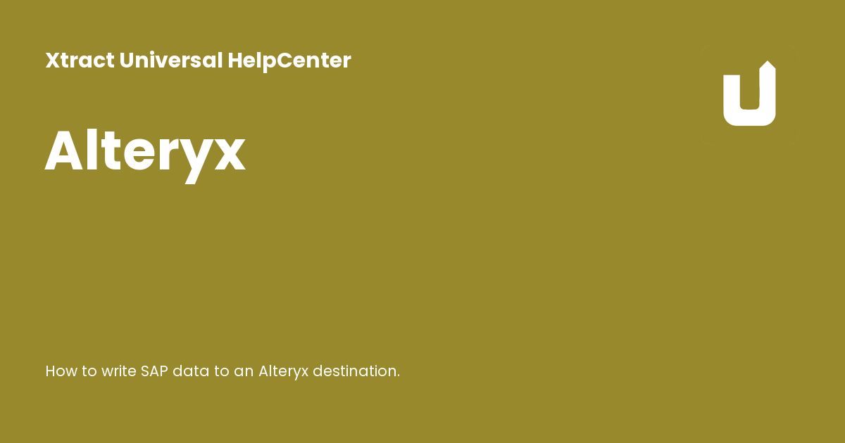 Alteryx - Xtract Universal HelpCenter