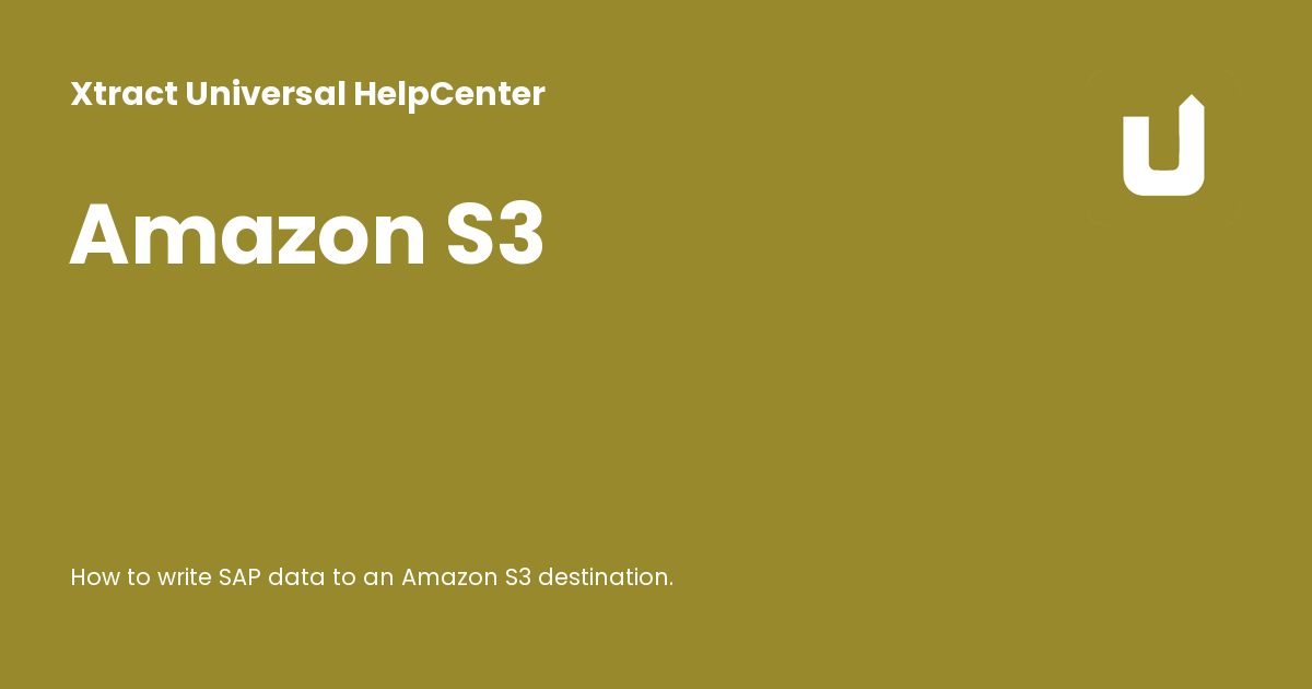 Amazon S3 - Xtract Universal HelpCenter