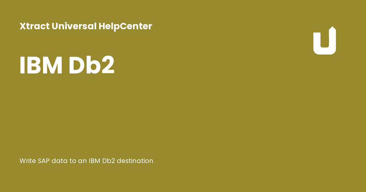 IBM Db2 - Xtract Universal HelpCenter