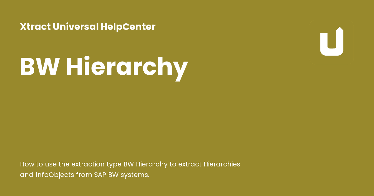 BW Hierarchy - Xtract Universal HelpCenter