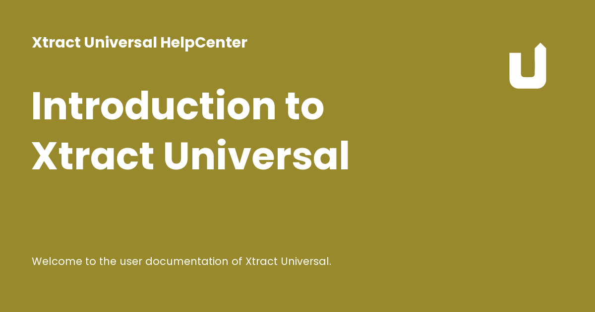 Introduction to Xtract Universal - Xtract Universal HelpCenter