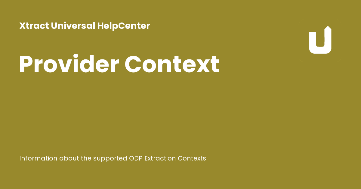 Provider Context - Xtract Universal HelpCenter