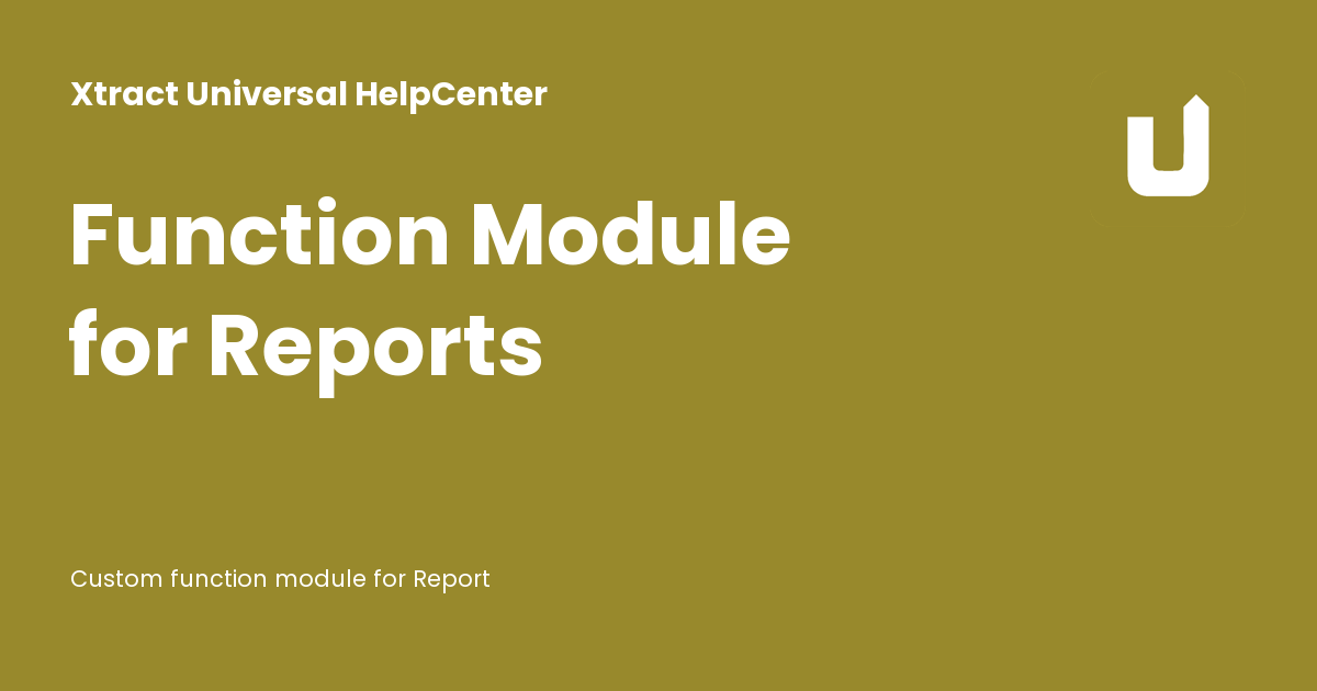 Function Module for Reports - Xtract Universal HelpCenter