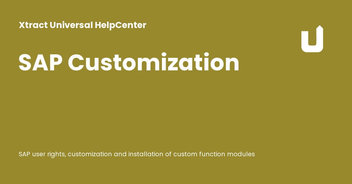 SAP Customization - Xtract Universal HelpCenter