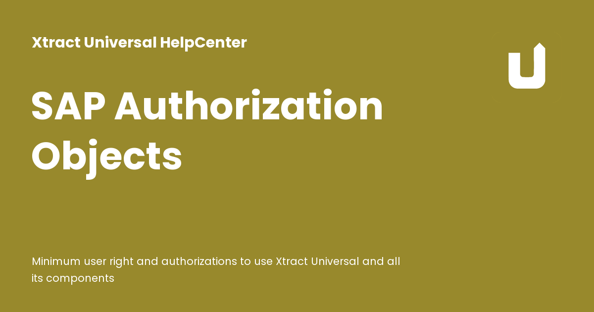 SAP Authorization Objects - Xtract Universal HelpCenter