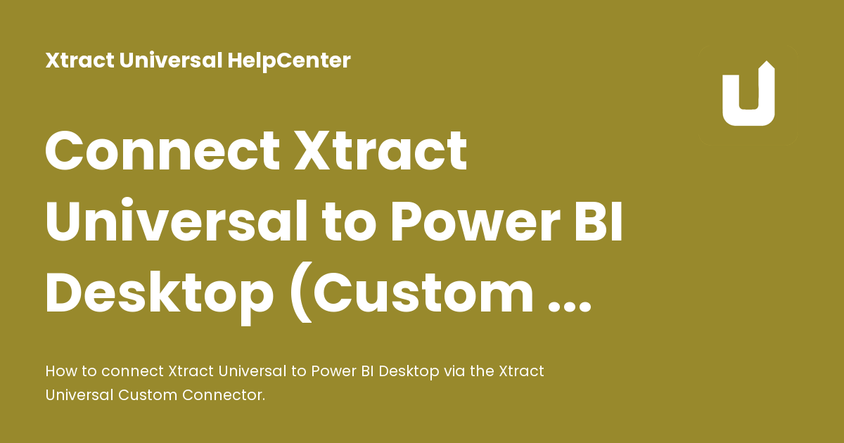 Connect Xtract Universal to Power BI Desktop (Custom Connector ...