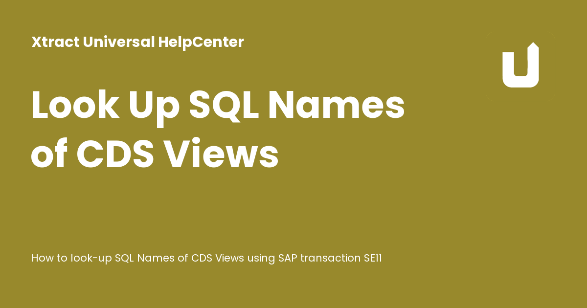 Look Up SQL Names of CDS Views - Xtract Universal HelpCenter
