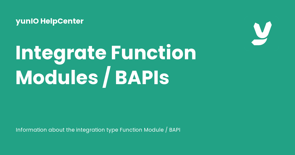 Integrate Function Modules Bapis Yunio Helpcenter