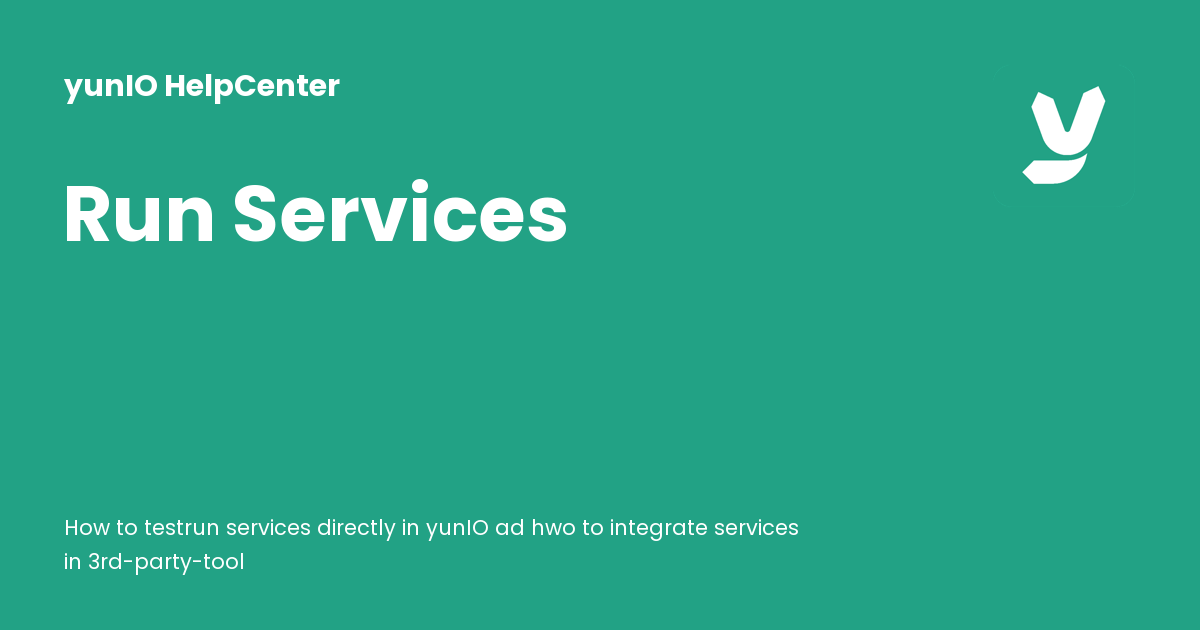 Run Services - yunIO HelpCenter