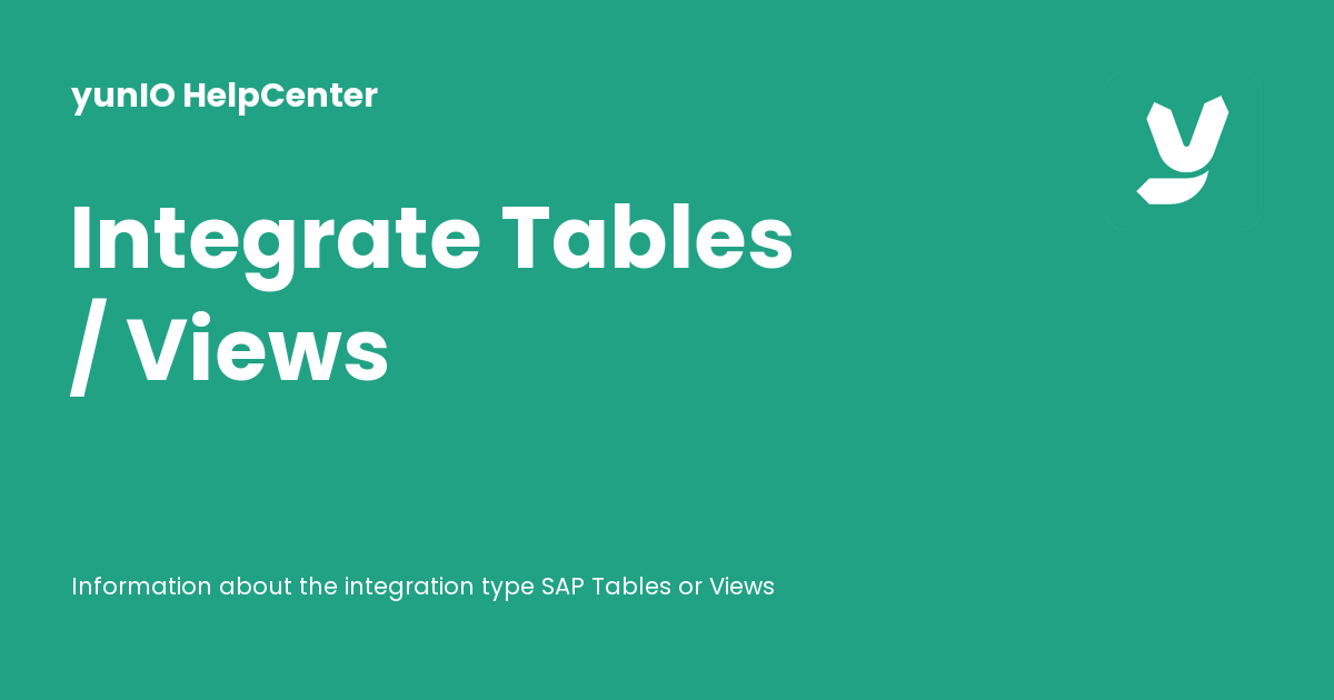 Integrate Tables / Views - yunIO HelpCenter