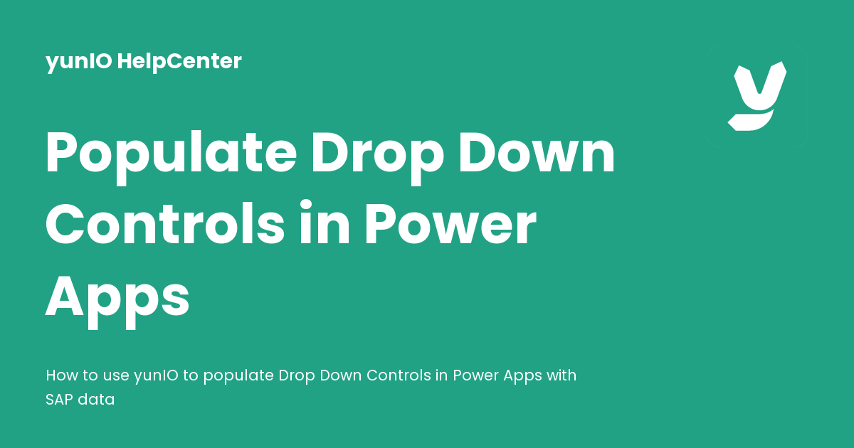 Populate Drop Down Controls in Power Apps - yunIO HelpCenter